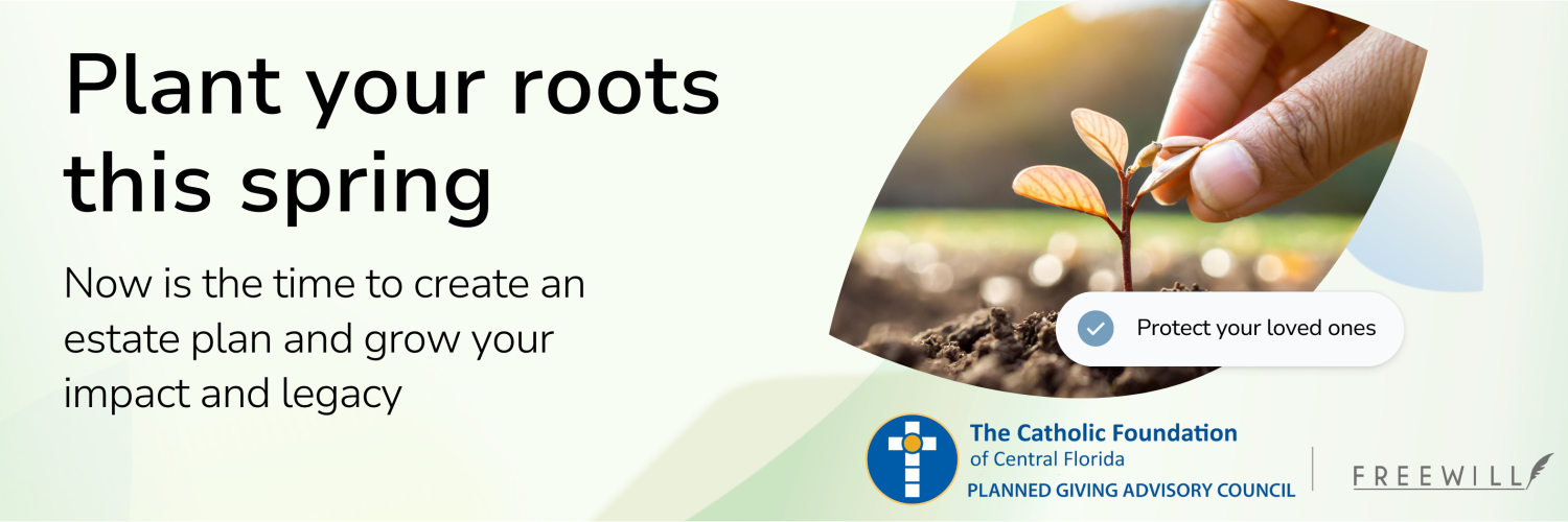 Plant Your Roots This Spring - Catholic Foundation Central